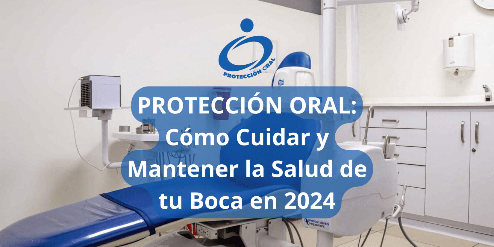 Protección Oral